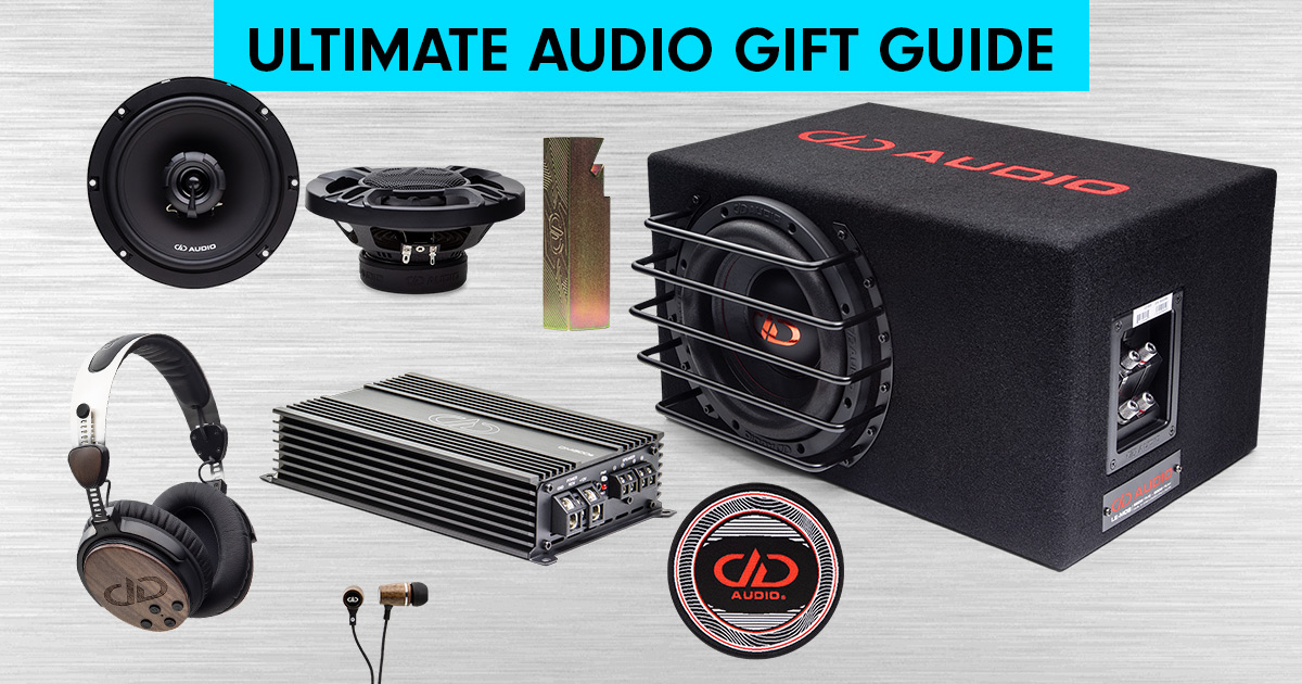 Audio Gift Guide - DD Audio Ultimate Audio Gift Guide