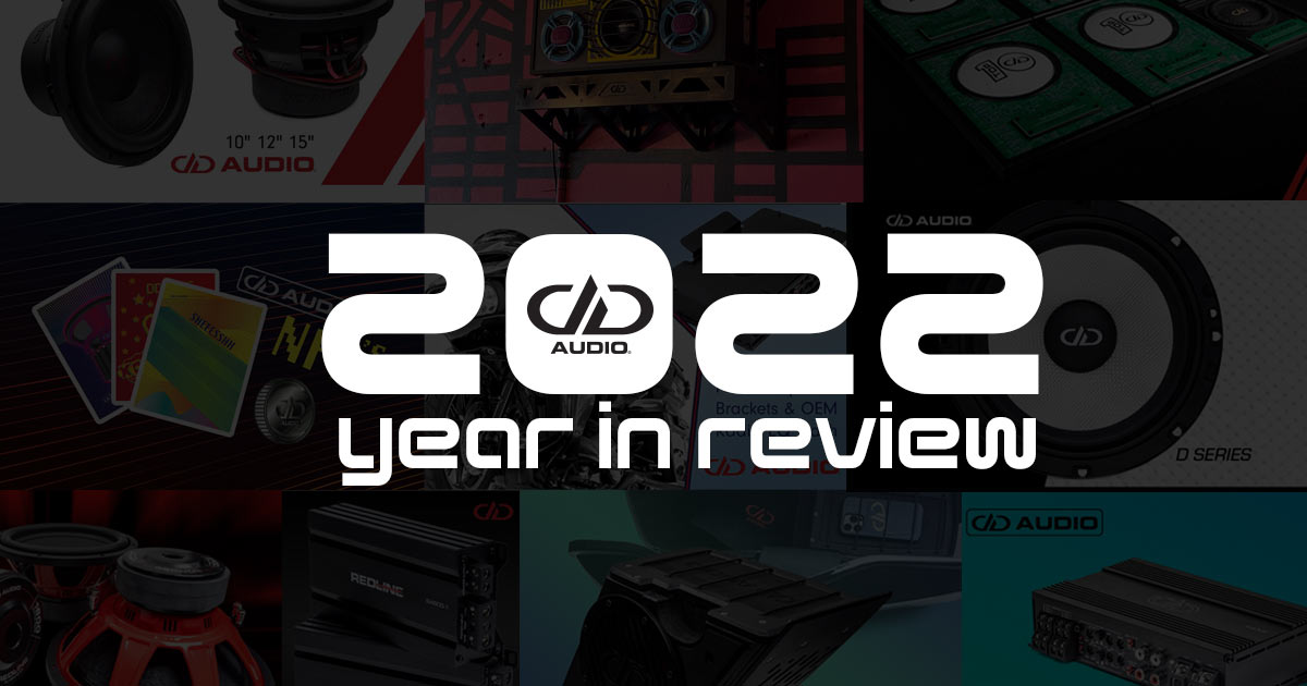 2022 Wrapped - A Year of Improvements - DD Audio